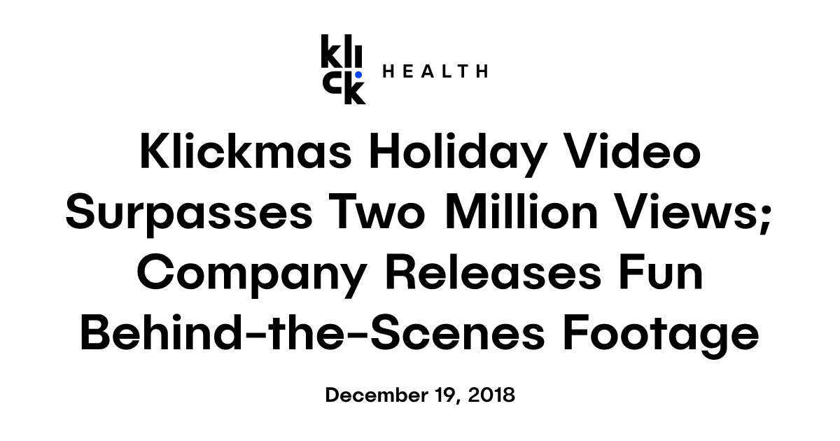 Klickmas Holiday Video Surpasses Two Million Views; Company Releases Fun Behind-the-Scenes ...