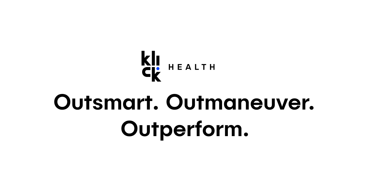 Outsmart. Outmaneuver. Outperform. | Klick Health®
